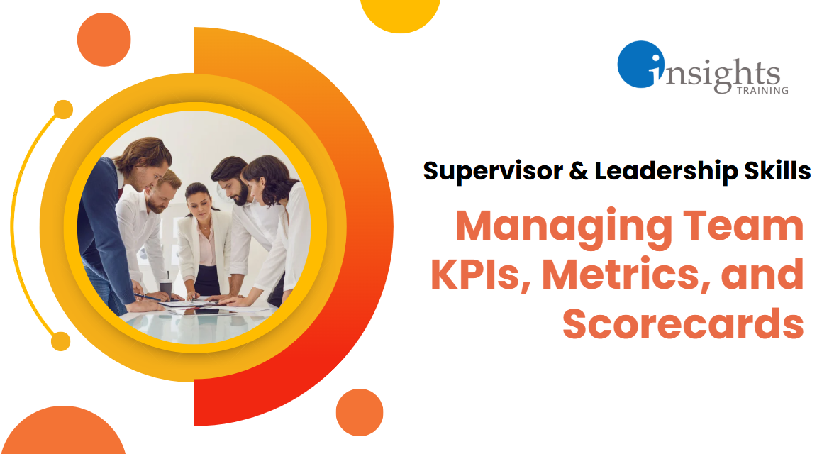 Enroll in Supervisor Skills: Managing Team KPIs, Metrics, and ...